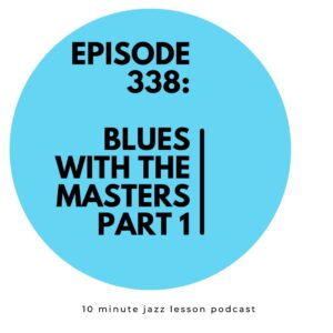 The 10 Minute Jazz Lesson Podcast