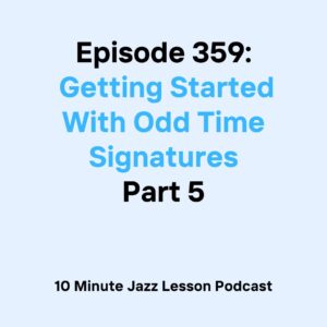 The 10 Minute Jazz Lesson Podcast