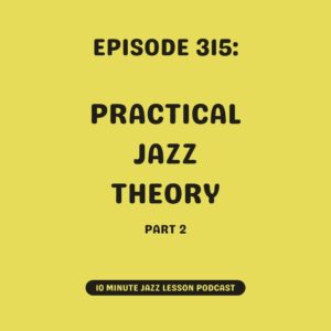 The 10 Minute Jazz Lesson Podcast